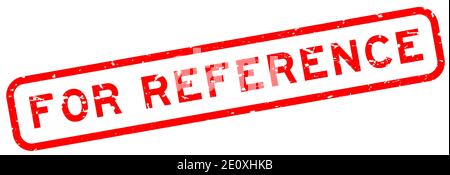 Grunge red for your reference word square rubber seal stamp on white ...