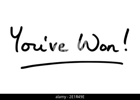 You’ve Won! handwritten on a white background Stock Photo - Alamy