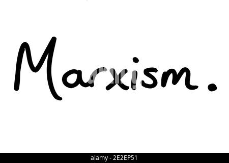 The word Marxism, handwritten on a white background Stock Photo - Alamy