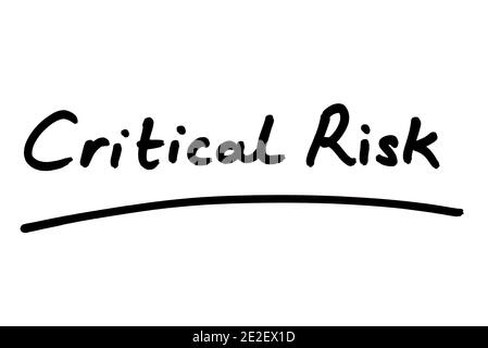 Critical Risk handwritten on a white background Stock Photo - Alamy