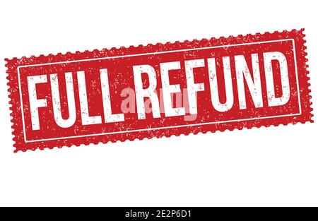 full refund stamp. full refund round sign. label on transparent ...