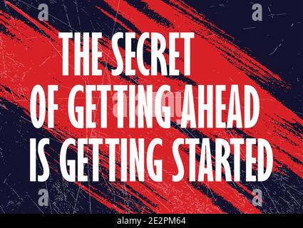 The power of getting ahead is getting started, vector. Motivational ...