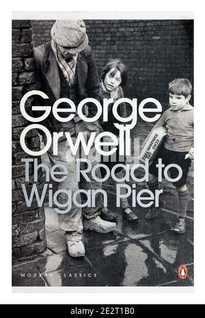 The Road to Wigan Pier by George Orwell Stock Photo - Alamy