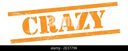 CRAZY text on orange grungy round vintage stamp Stock Photo - Alamy