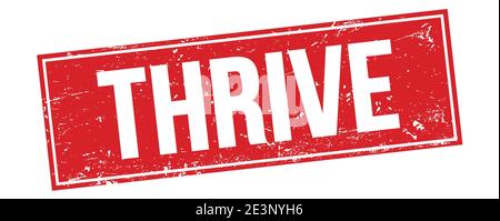THRIVE text on red grungy rectangle stamp sign Stock Photo - Alamy