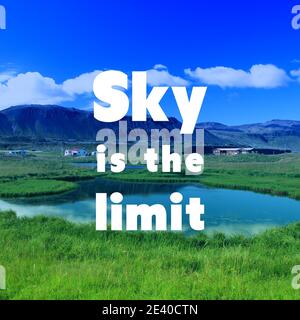 The sky is the limit motivational or inspirational quote against blue ...