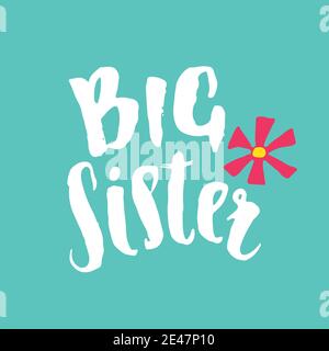 Big Sister calligraphic Lettering sign, child nursery printable phrase ...