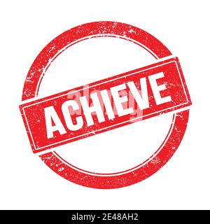 ACHIEVE text on red grungy vintage rubber stamp Stock Photo - Alamy