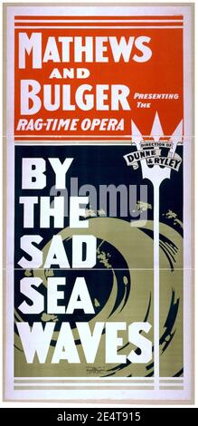 Mathews & Bulger presenting rag time opera, By the sad sea w Stock ...