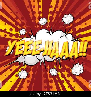 YEE-HAA wording comic speech bubble on burst illustration Stock Vector ...