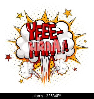 YEE-HAA wording comic speech bubble on burst illustration Stock Vector ...