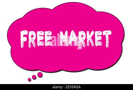 FREE MARKET text written on a blue thought cloud bubble Stock Photo - Alamy