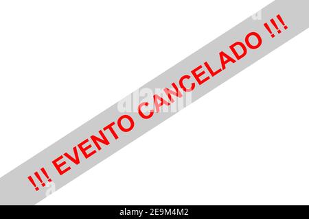 Red sign in spanish or portuguese letters with the information (Evento ...