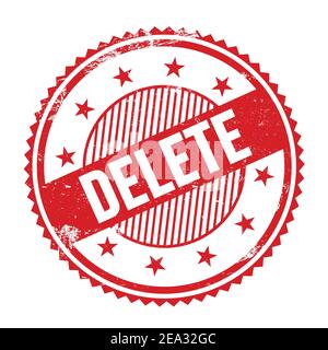 DELETE text written on red round vintage rubber stamp Stock Photo - Alamy