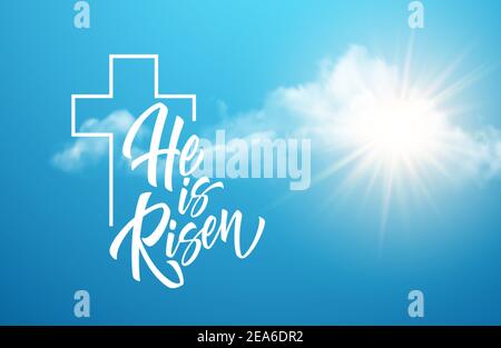 He was resurrected lettering against a background of clouds and sun ...