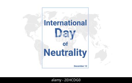 International Day Of Neutrality Vector illustration. December 12 ...