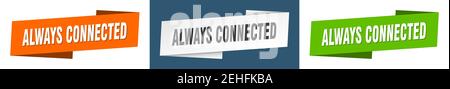 always connected banner template. always connected ribbon label sign ...