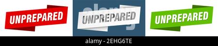 unprepared ribbon label sign set. unprepared banner Stock Vector Image ...