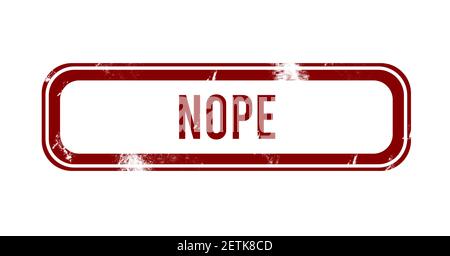 nope - red grunge rubber, stamp Stock Photo - Alamy