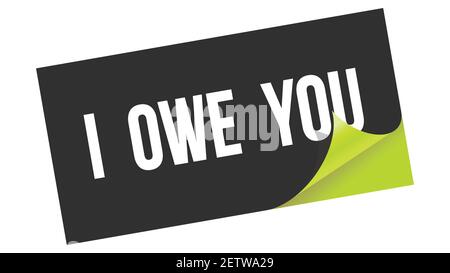 I OWE YOU text written on green round vintage rubber stamp Stock Photo ...