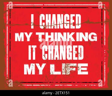 Inspiring motivation quote with text I Changed My Thinking It Changed ...