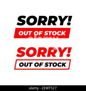 Sorry temporarily out of stock sign Stock Vector Image & Art - Alamy