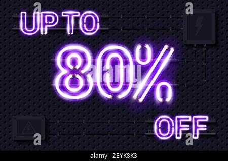 UP TO 80 percent OFF glowing neon lamp sign. Realistic illustration ...