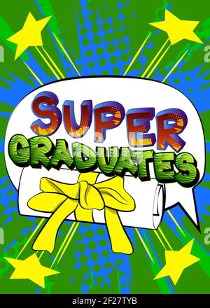 Graduation, end of educational year related words, quote on Comic book ...