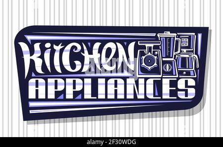 Vector logo for Kitchen Appliances, dark decorative sign board with ...