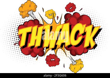 Word Thwack on comic cloud explosion background illustration Stock ...