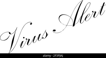 Virus Alert text sign illustration on white Background Stock Vector ...