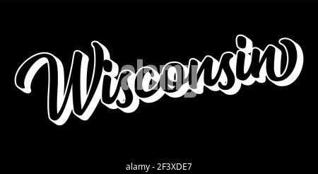 Hand sketched WISCONSIN text. 3D vintage, retro lettering for poster ...