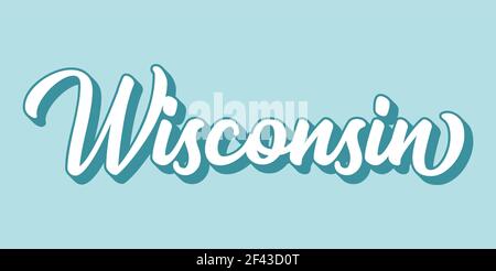 Hand sketched WISCONSIN text. 3D vintage, retro lettering for poster ...