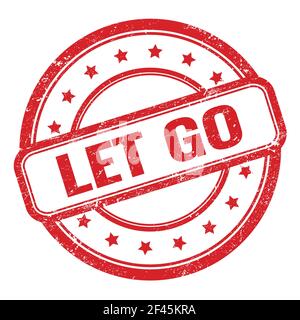 LET GO text on red grungy rectangle stamp sign Stock Photo - Alamy