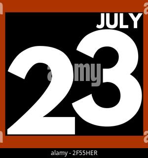 July 23 . Modern daily calendar icon .date ,day, month .calendar for ...