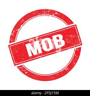 MOB text on red round grungy texture stamp Stock Photo - Alamy