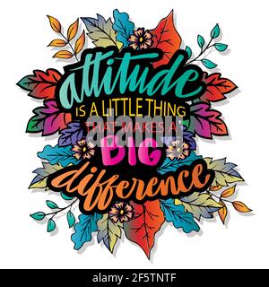 Attitude is a little thing that makes a big difference hand lettering ...