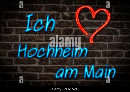 Leuchtreklame, Ich liebe Hochheim am Main, Hessen, Deutschland, Europa ...
