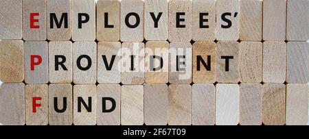 EPF, employees provident fund symbol. Wooden blocks with words 'EPF ...