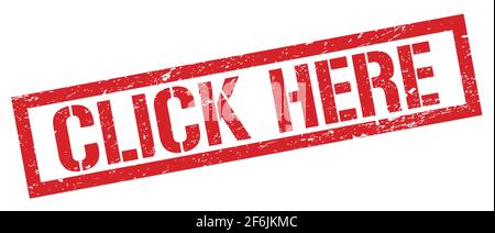 CLICK HERE red grungy rectangle stamp sign Stock Photo - Alamy