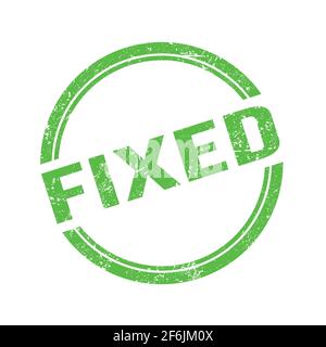FIXED text on green grungy rectangle stamp sign Stock Photo - Alamy