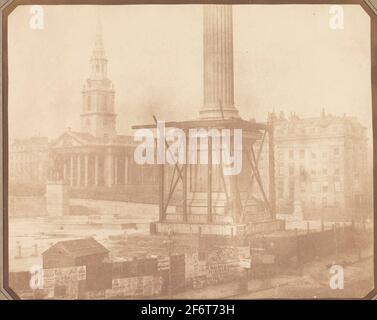 Nelson's Column under Construction, Trafalgar Square, London. William ...