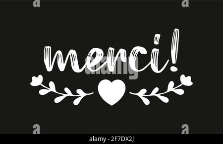 Hand sketched MERCI quote in French as logo. Translated Thank you ...