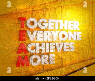 TEAM acronym (together everyone achieves more), teamwork motivation ...