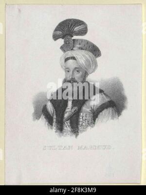 Mahmud II, the 30th Sultan of the Ottoman Empire, reigned from 1808 to ...