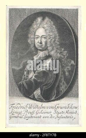 Friedrich Wilhelm von Grumbkow was a Prussian general and field marshal ...