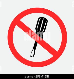 Screwdriver ban sign. Screwdriver is forbidden. Prohibited sign of ...