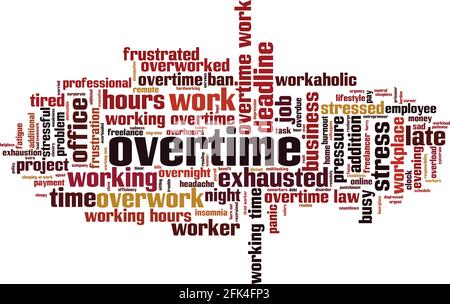 Overtime word cloud concept. Collage made of words about overtime ...