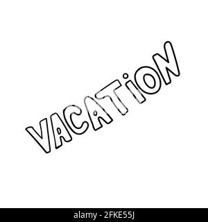 vacation - hand drawn doodle lettering phrase set Stock Vector Image ...