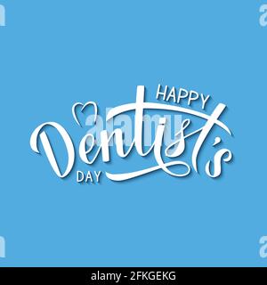 Happy Dentist s Day calligraphy hand lettering with cartoon smiling ...